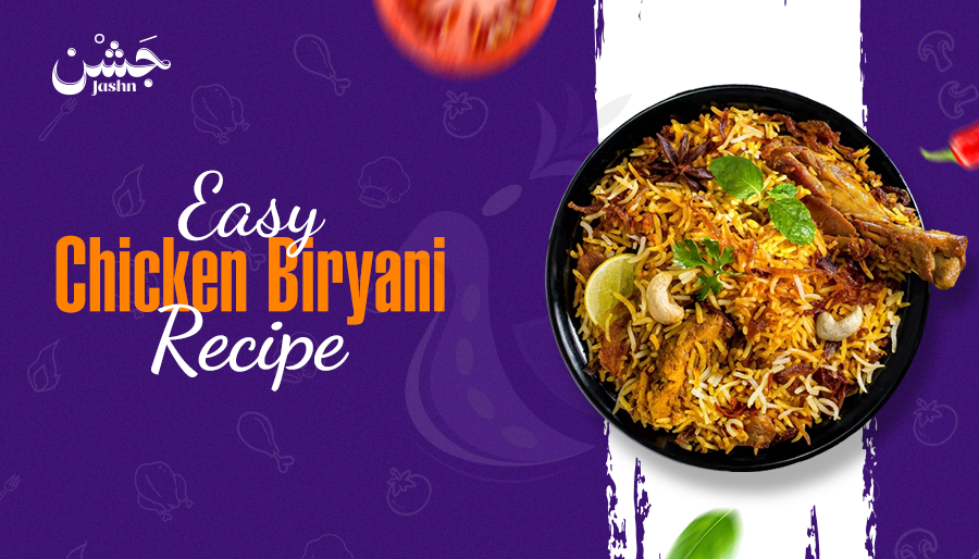 Easy Chicken Biryani Recipe for Home Cooks